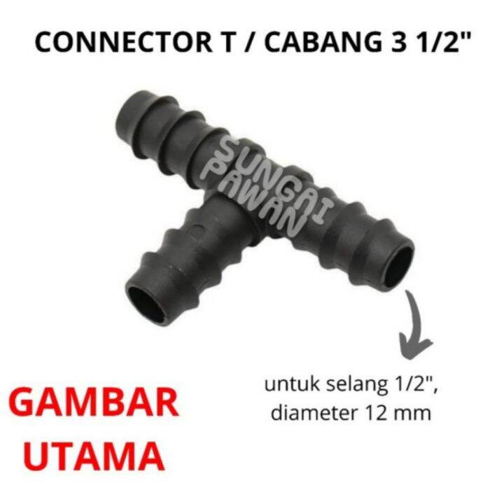 Connector konektor tee selang 1/2 inchi sambungan antar selang cabang 3 ...