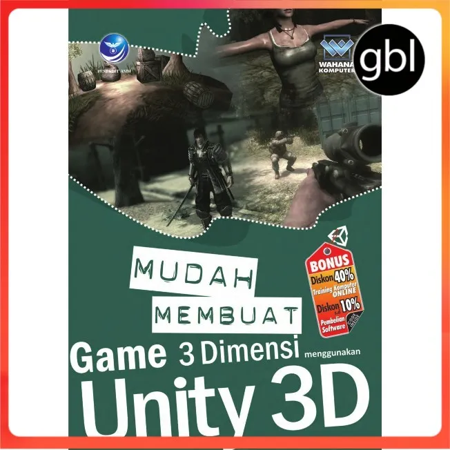 Buku Mudah Membuat Game 3 Dimensi Menggunakan Unity 3D Wahana Komputer ... Buku Mudah Membuat Game 3 Dimensi Menggunakan Unity 3D Wahana Komputer ...