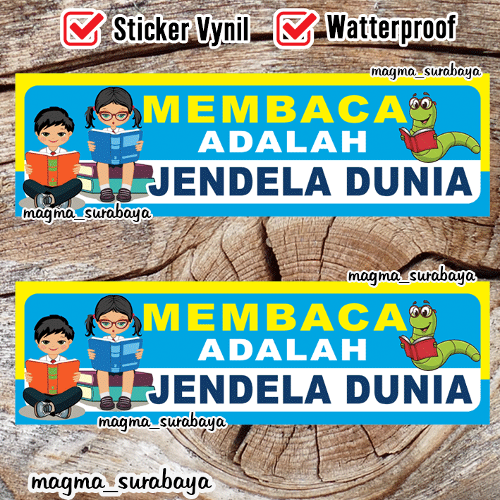 Stiker membaca adalah jendela Dunia - Pustakawan - perpustakaan ...