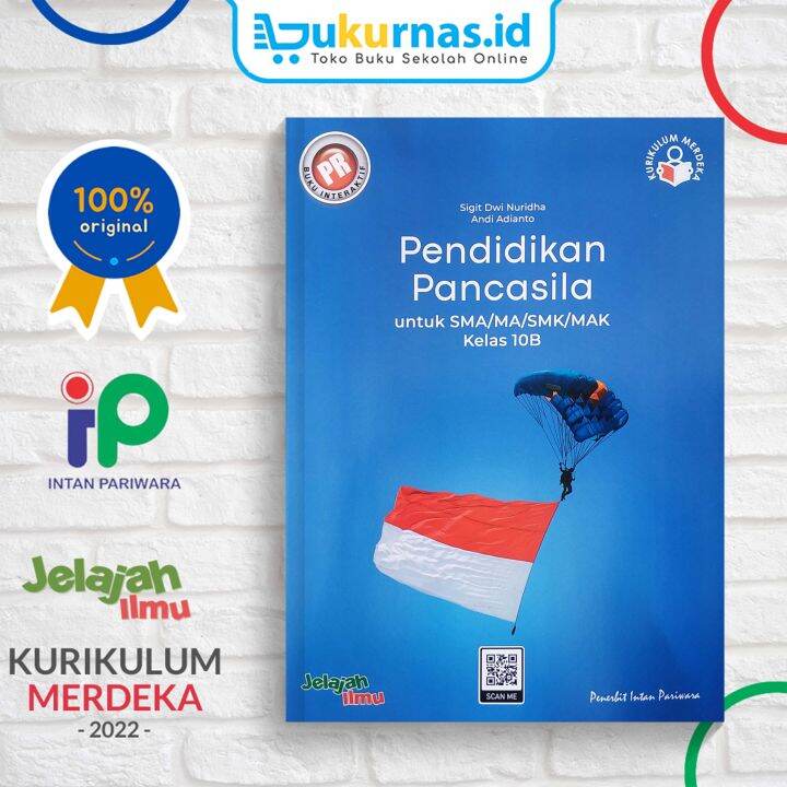 Buku PR Interaktif Pendidikan Pancasila SMA Kelas 10 Semester 2 - Kurikulum Merdeka Kurmer Intan ...