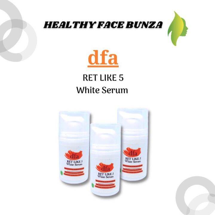DFA Ret Like 5 White Serum Brightening And Moisturizing | HEALTHY FACE ...