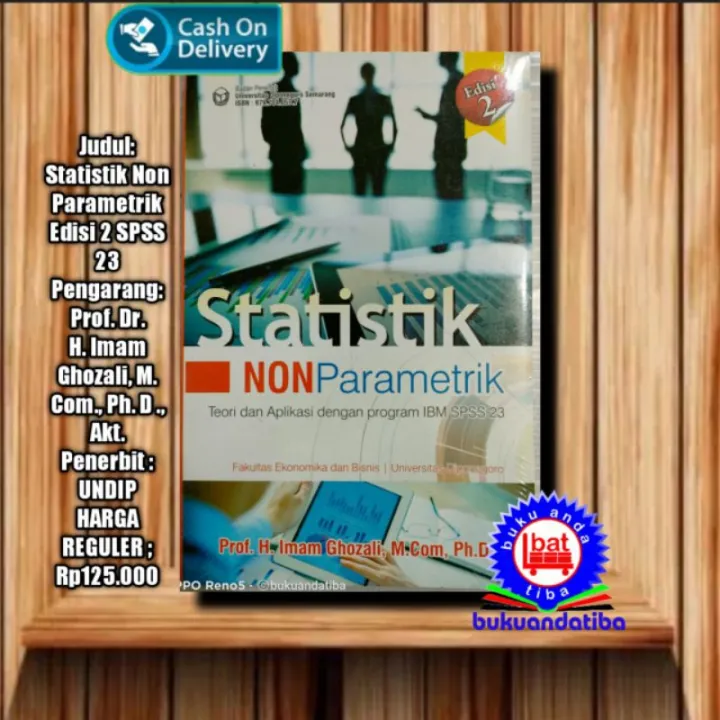 BUKU STATISTIK NONPARAMETRIK TEORI DAN APLIKASI DENGAN PROGRAM IBM SPSS 23 - Prof. H. IMAM ...
