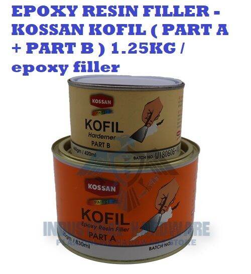 EPOXY RESIN FILLER - KOSSAN KOFIL ( PART A + PART B ) 1.25KG / epoxy ...