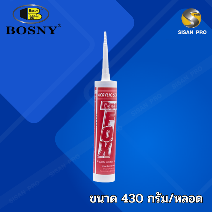 BOSNY Red Fox Acrylic Sealant บอสนี่ เรดฟอกซ์ อะครีลิคซิลแลนท์ กาว ...