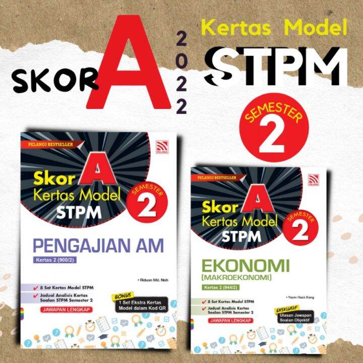 Pelangi Skor A Kertas Model Stpm 2022 Semester 2 Pre U Buku Rujukan