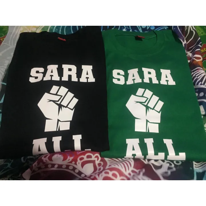 SARA ALL / SARA SHIRT / SARA / BBM / DUTERTE / TEAM SARA / TEAM BBM ...