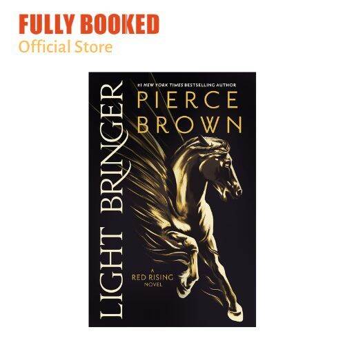 Light Bringer: A Red Rising Novel, Book 6, International Edition ...