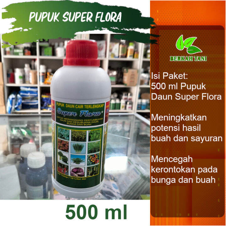 Super Flora 500 ml Pupuk Cair Penyegar Tanaman | Lazada Indonesia