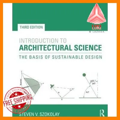 Introduction to Architectural Science : The Basis of Sustainable Design ...