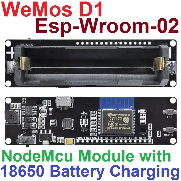 Wemos D1 Esp Wroom 02 Esp8266 Motherboard Mini Wifi Nodemcu Module 18650 Battery Charging 