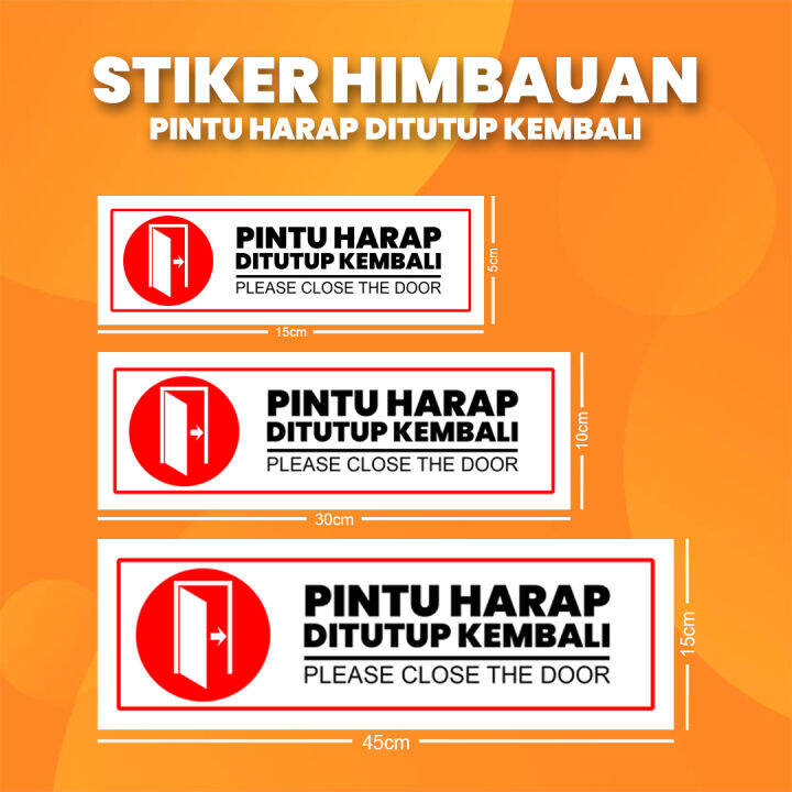 Stiker K3 Pintu Tutup Kembali/Sticker HSE The Door Close Again (Print Tajam & Anti Air) | Lazada ...
