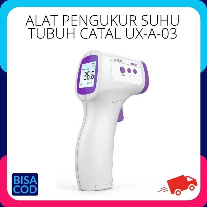 ALAT PENGUKUR SUHU TUBUH CATAL UX-A-03 / thermogun thermometer tembak ...