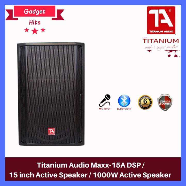 Titanium Audio Maxx-15A DSP / 15 inch Active Speaker / 1000W Active Speaker / Titanium Audio ...