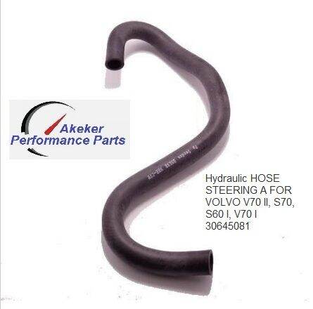 Hydraulic HOSE STEERING A FOR VOLVO V70 II, S70, S60 I, V70 I 30645081 ...