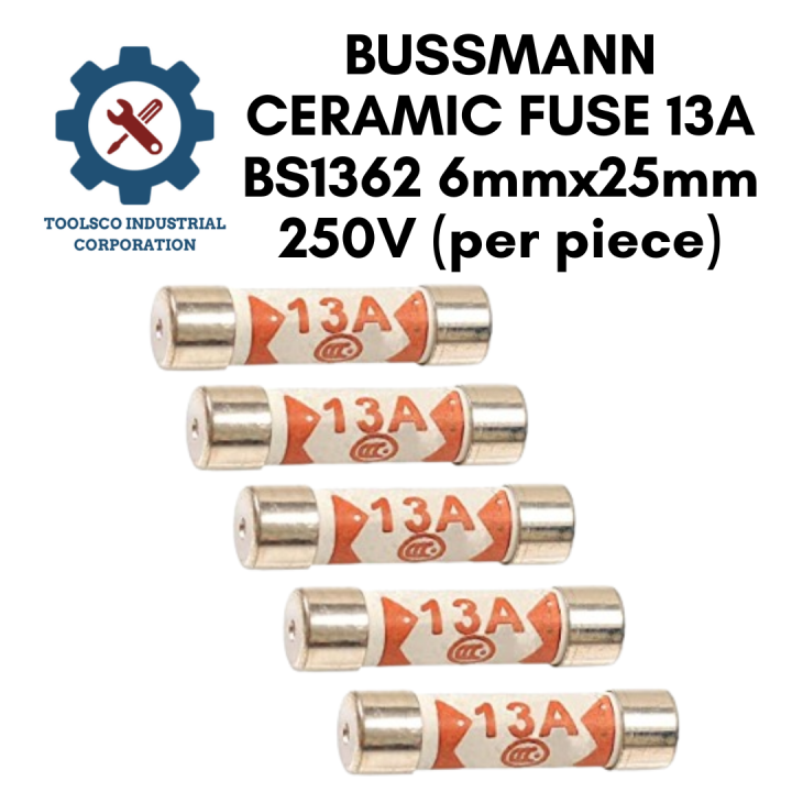 BUSSMANN CERAMIC FUSE 13A BS1362 6mmx25mm 250V (per piece) | Lazada PH