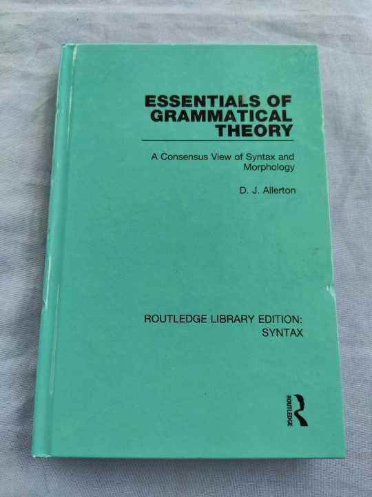 Essentials of Grammatical Theory: A Consensus View of Syntax and Morphology (Hardbind) | Lazada PH