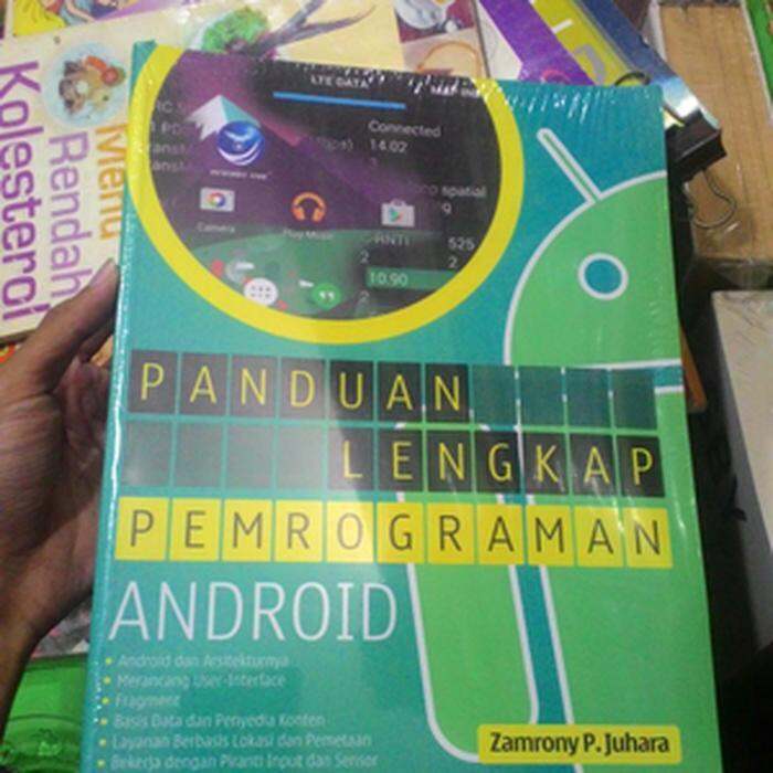 Buku Panduan Lengkap Pemrograman Android - Zamrony P. Juhara | Lazada ... Buku Panduan Lengkap Pemrograman Android - Zamrony P. Juhara | Lazada ...