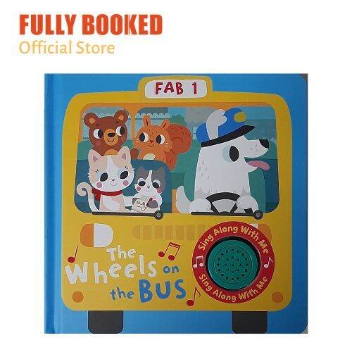 Sing Along With Me Sound Book: The Wheels on the Bus (Board Book ...
