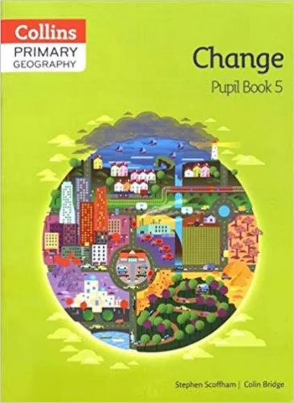 COLLINS PRIMARY GEOGRAPHY : CHANGE PUPIL BOOK 5_ISBN 9780007563616 | Lazada