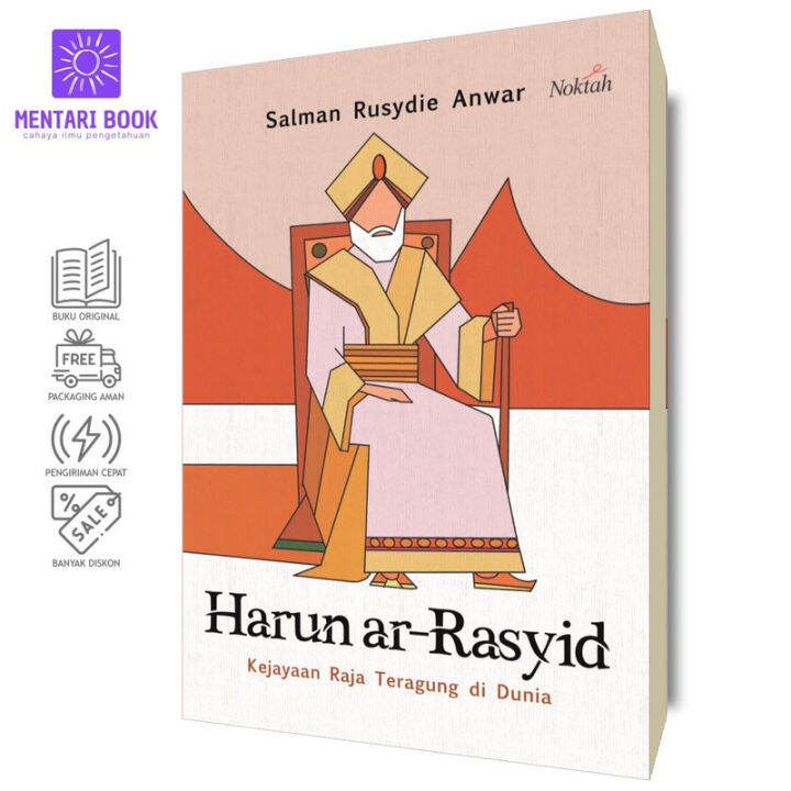 Harun ar-Rasyid; Kejayaan Raja Teragung di Dunia | Salman Rusydie Anwar ...