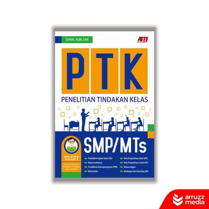 Buku Penelitian Tindakan Kelas (PTK) SMP/MTS | Lazada Indonesia