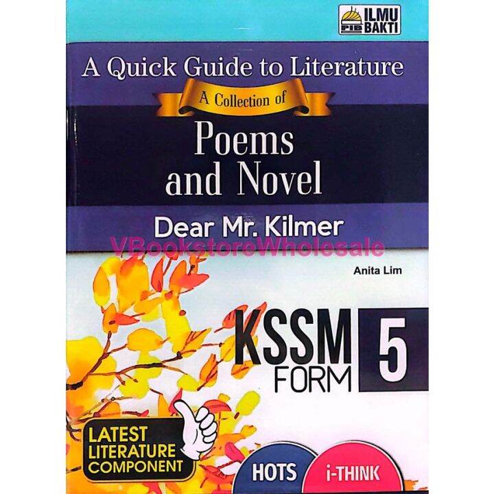 ILMU BAKTI A QUICK GUIDE TO LITERATURE SPM FORM 5 @ POEMS AND NOVEL ...