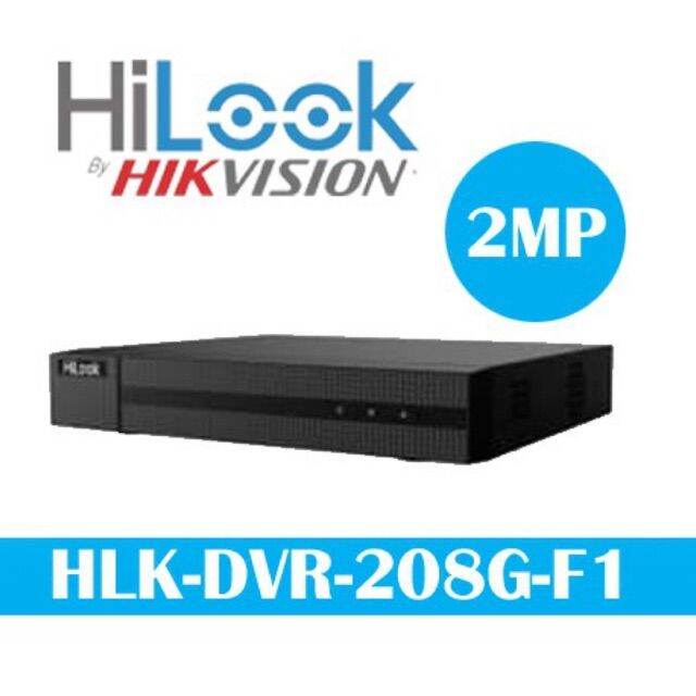 AKIRA TECH DVR 8 CH ยี่ห้อ HILOOK รุ่น DVR-208G-F1 รองรับกล้องทุกระบบสูงสุด 2ล้านพิกเซล คุ้ม ชัด ...