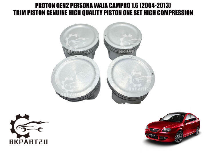 PROTON GEN2 PERSONA WAJA CAMPRO 1.6 (2004-2013) PISTON SET STD WITH PIN MADE BY TRIM ONE SET 4 ...