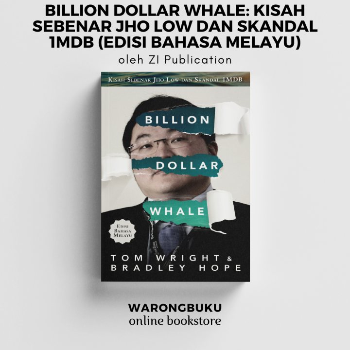 ZI Publications - Billion Dollar Whale: Kisah Sebenar Jho Low Dan ...