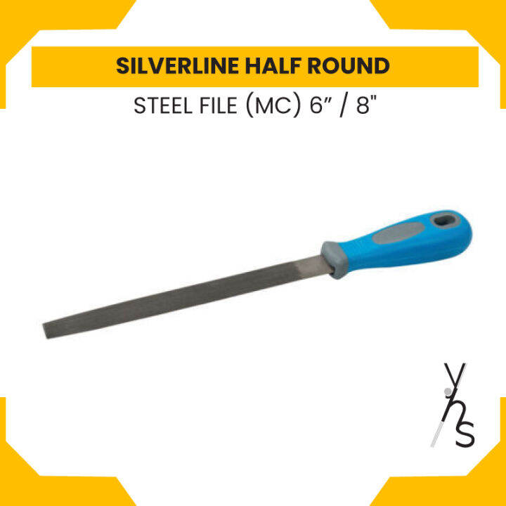 Silverline Half Round Steel File (MC) 6" / 8" Carbon Steel Kikir Besi ...
