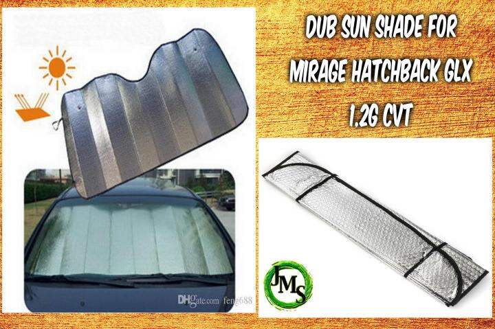 JMS Dub Bubble Type SUN SHADE for MIRAGE HATCHBACK GLX 1.2G CVT | Lazada PH