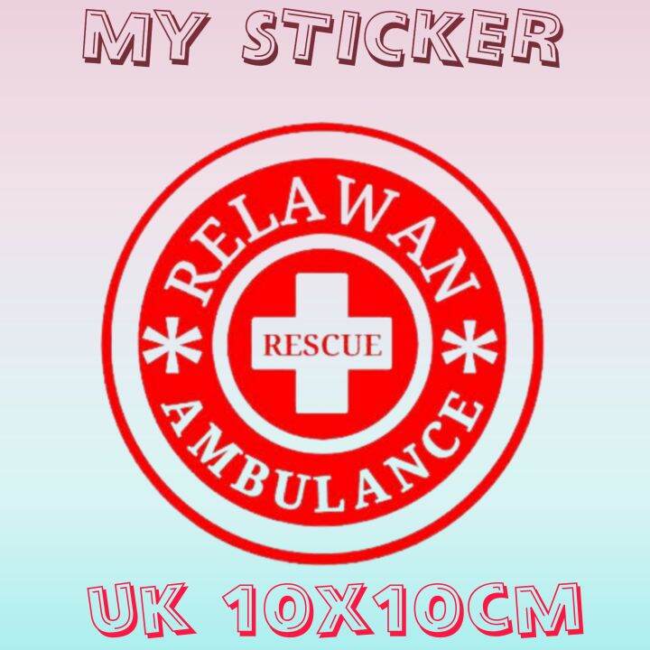 CUTTING STIKER LOGO RELAWAN AMBULANCE , sticker motor mobil universal ...