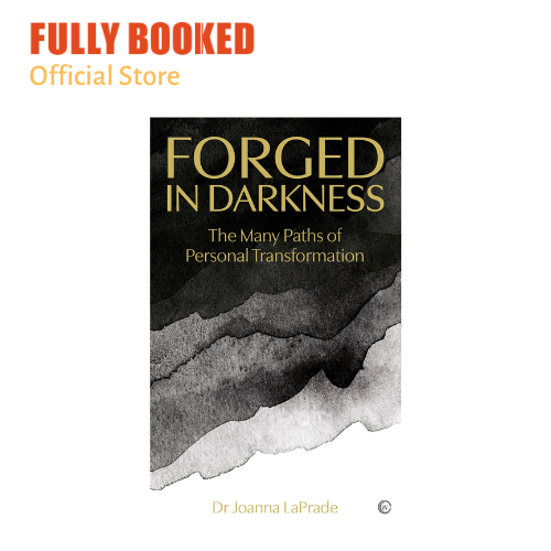 Forged in Darkness: The Many Paths of Personal Transformation (Paperback) | Lazada PH
