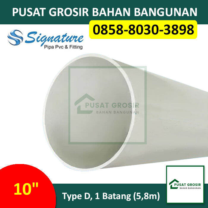 Pipa PVC Signature 10" Inch D Per Batang Panjang 5,8 Meter | Lazada Indonesia
