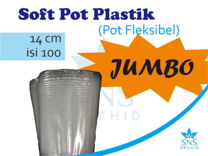 Pot Fleksibel Jumbo 14 cm isi 100 Bunga Anggrek plastik transparan ...