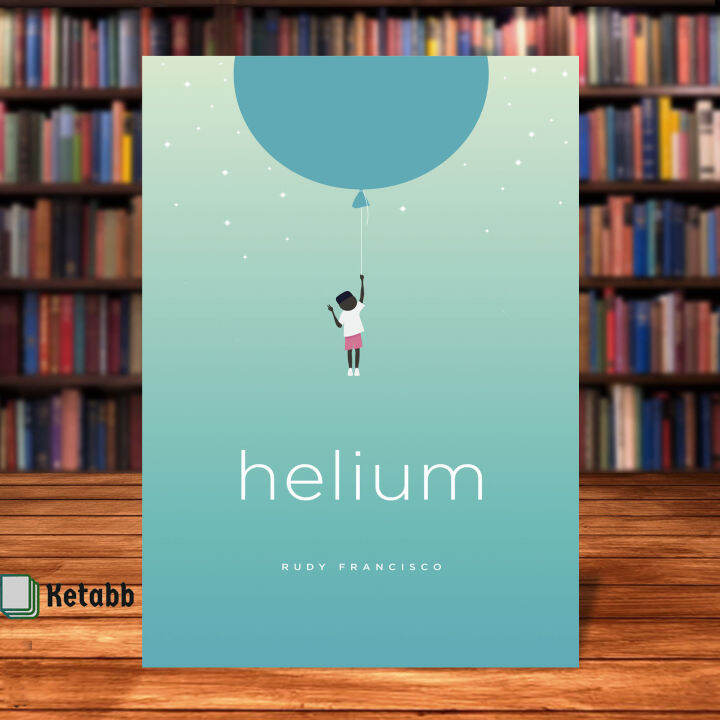 Helium (Button Poetry) by Rudy Francisco [Paperback] | Lazada