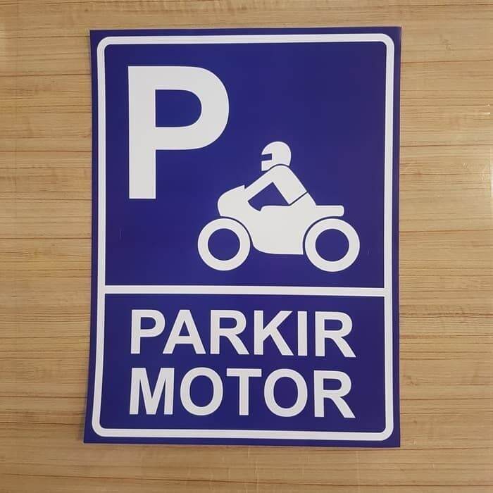 SIGN PLAT PARKIR MOTOR UKURAN 30X40CM K3 RAMBU SAFETY SIGN PARKIRAN ...