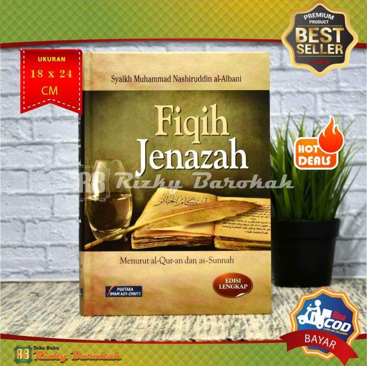 BAYAR DITEMPAT - FIQIH JENAZAH HC (PIS), Buku Mengurus Jenazah, Buku ... BAYAR DITEMPAT - FIQIH JENAZAH HC (PIS), Buku Mengurus Jenazah, Buku ...