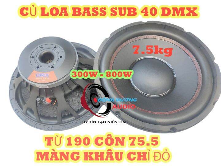 CỦ LOA SUB 40 DMX TỪ 190 CÔN 76 - MÀNG KHÂU CHỈ ĐỎ - BASS TRẦM MẠNH - CỦ LOA SIÊU TRẦM 4 TẤC ...