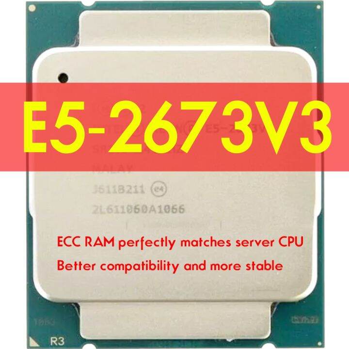 Xeon E5 2673 V3 Processor 2.4Ghz 12-Cores 30M LGA 2011-3 E5 2673V3 Cpu ...