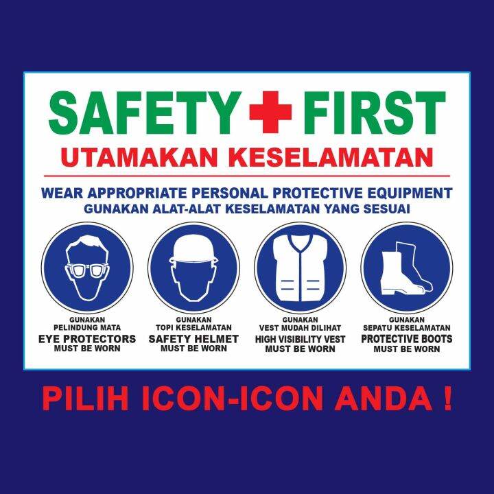 SAFETY FIRST SIGNAGE *UTAMAKAN KESELAMATAN *GI BOARD *PVC STICKER *HIGH ...