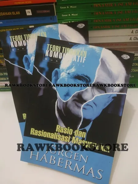 RASIO DAN RASIONALISASI MASYARAKAT TEORI TINDAKAN KOMUNIKATIF BUKU 1 JURGEN HABERMAS | Lazada ...