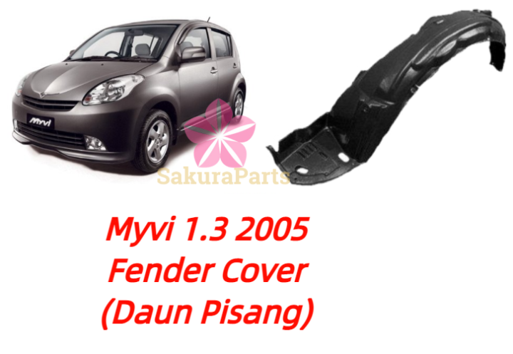 Perodua Myvi Old 1.3 Front Fender Cover ( Daun Pisang ) OEM | Lazada