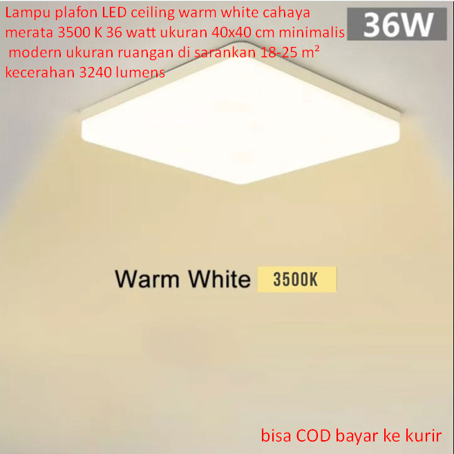 Lampu plafon LED ceiling warm white cahaya merata 3500 K 36 watt ukuran 40x40 cm minimalis ...
