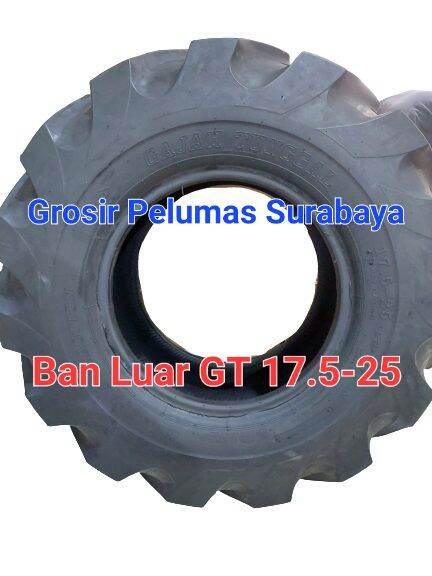 Ban Luar Loader Dozer Crane Forklift GT Gajah Tunggal 17.5-25 175 x 25 ...