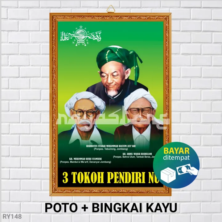 POSTER POTO + BINGKAI 3 TOKOH PENDIRI NU / POSTER KH HASYIM ASY'ARI KH ...