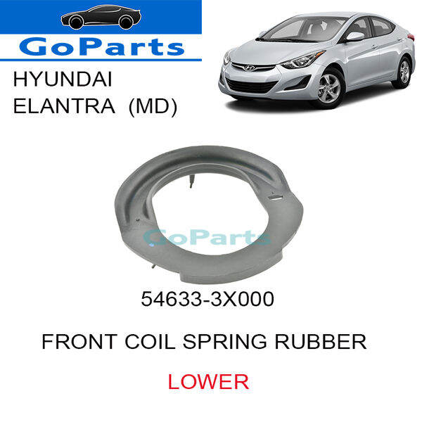 HYUNDAI ELANTRA (MD) FRONT COIL SPRING RUBBER (LOWER) 54633-3X000 | Lazada