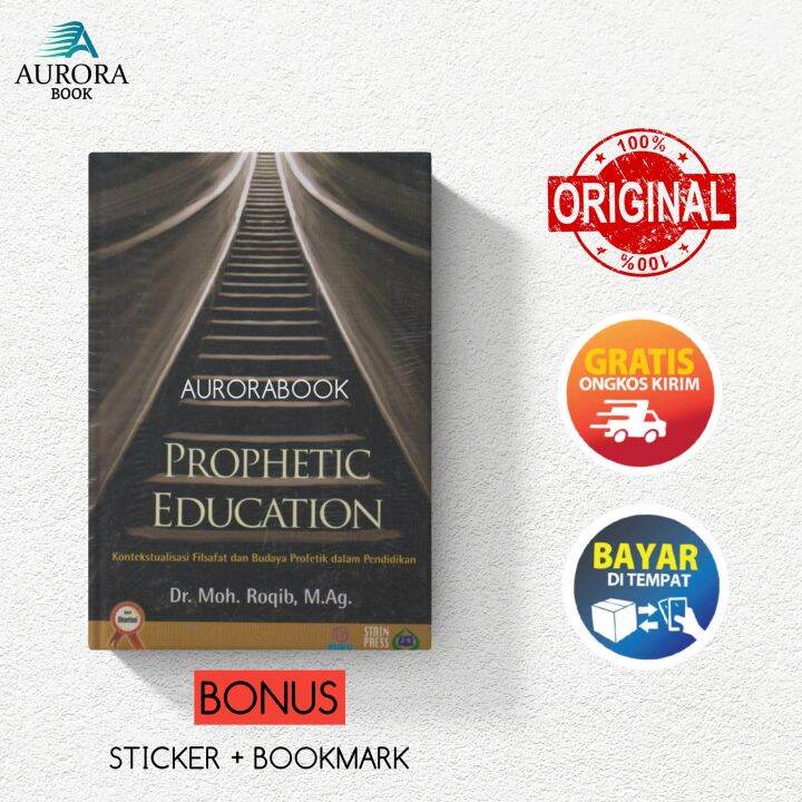 Buku Prophetic Education: Kontekstualisasi Filsafat dan Budaya Profetik ...