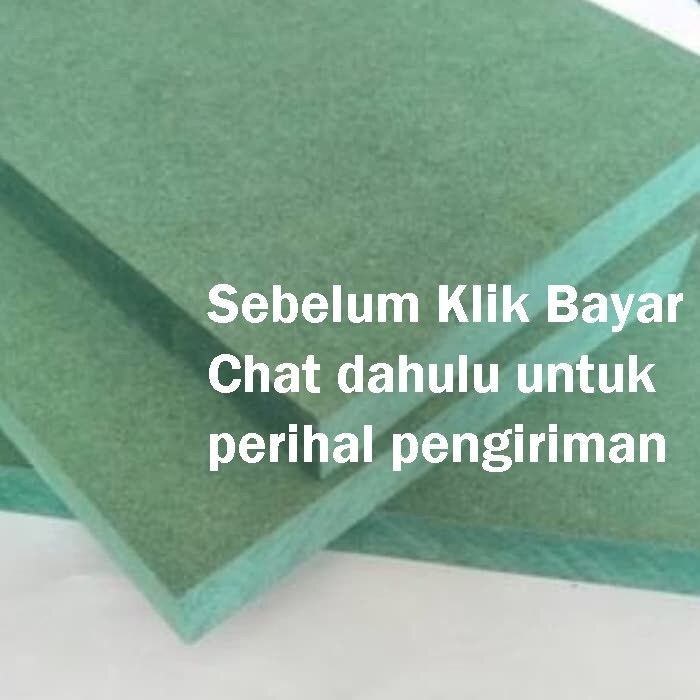 MDF Board hijau Hmr Anti Air 6 mm, 9 mm, 12 mm, 15 mm, 18 mm | Lazada ...