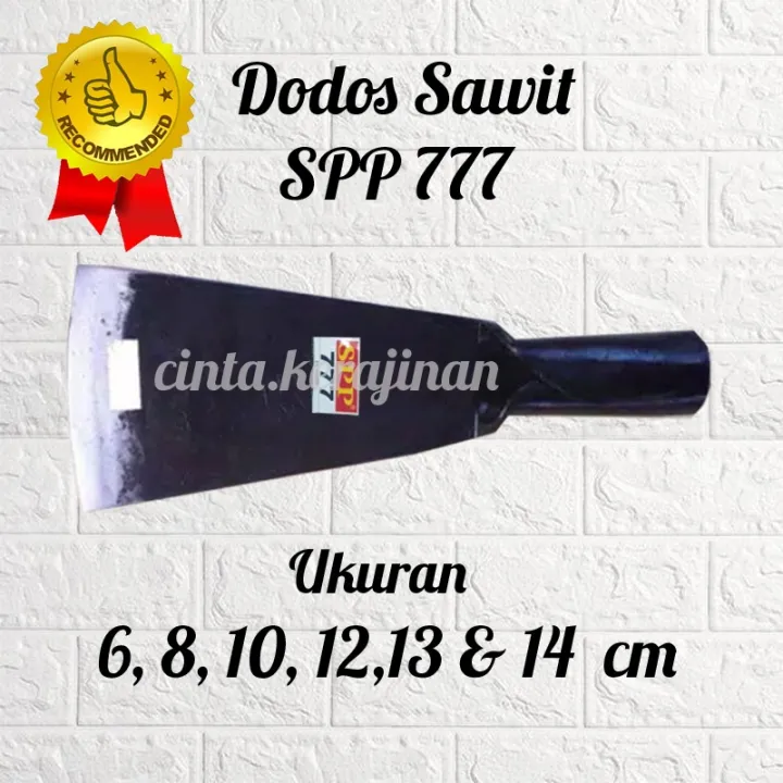 ♪ALAT PERKEBUNAN DODOS SAWIT SPP 777 UKURAN 6, 8, 10,12, 13 14 CM ...